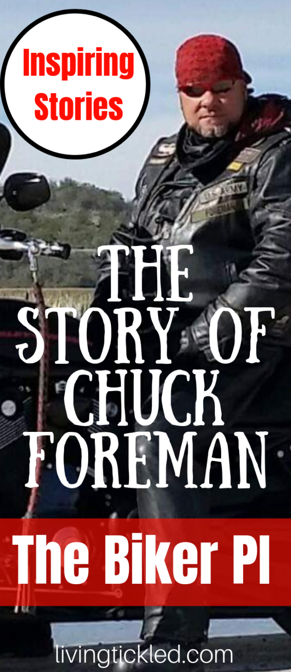 Inspiring Stories: The Story of Chuck Foreman, The Biker PI
