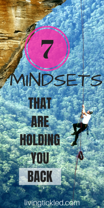 7 Negative Mindsets that are Hurting You: How to have a Positive Mindset