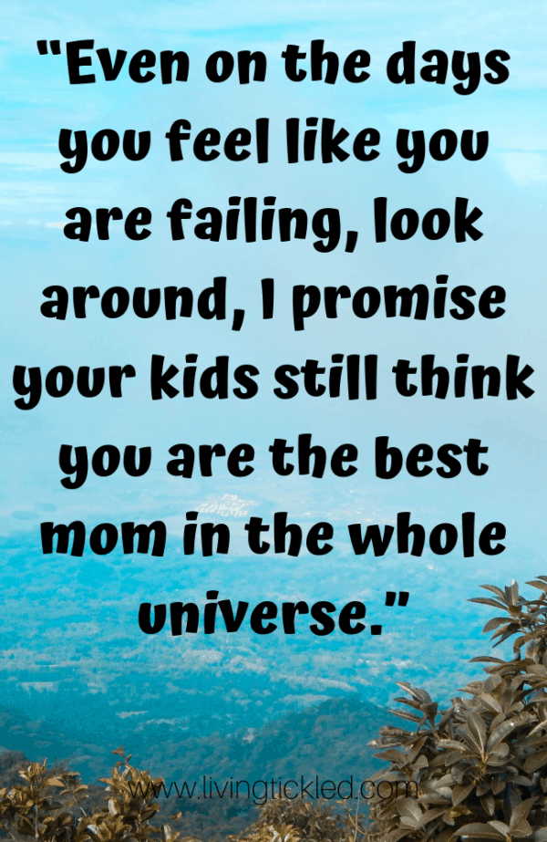41 Inspirational and motivational mom quotes to read today!
