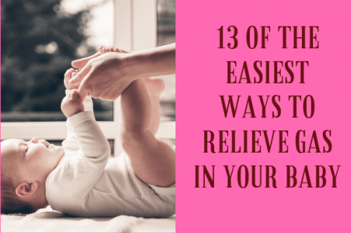 13 of the Easiest Ways to Relieve Gas in Your Baby - Living Tickled